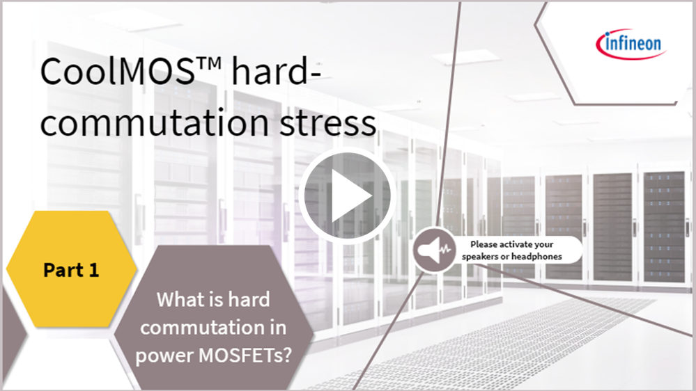 CoolMOS™ hard commutation stress: Part 1
